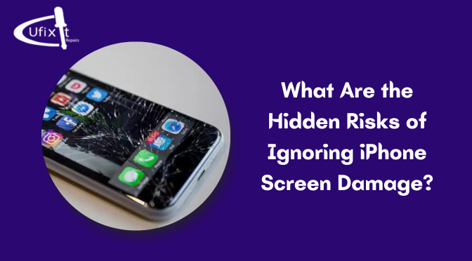 What Are the Hidden Risks of Ignoring iPhone Screen Damage? - My blog